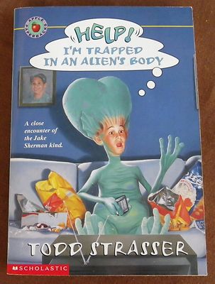 Help! I'm trapped in an Alien's Body - Todd Strasser 9780613079501 ...