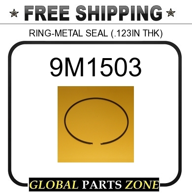 9M1503 - RING-METAL SEAL (.123IN THK) for Caterpillar (CAT) | eBay