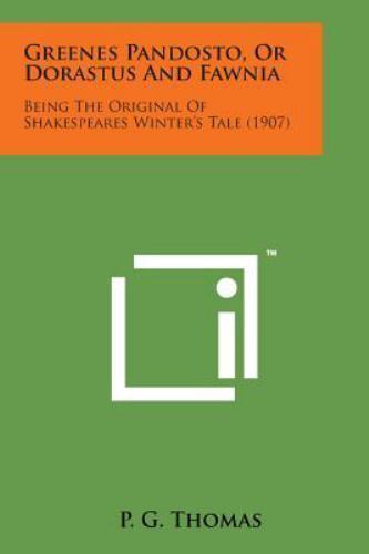 Greenes Pandosto, or Dorastus and Fawnia : Being the Original of ...