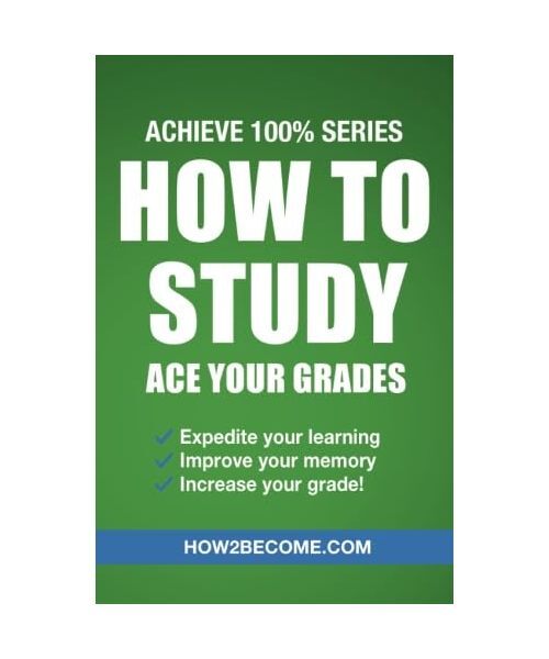 How to Study: Ace Your Grades: Achieve 100% Series Revision/Study Guide, How2Bec | eBay