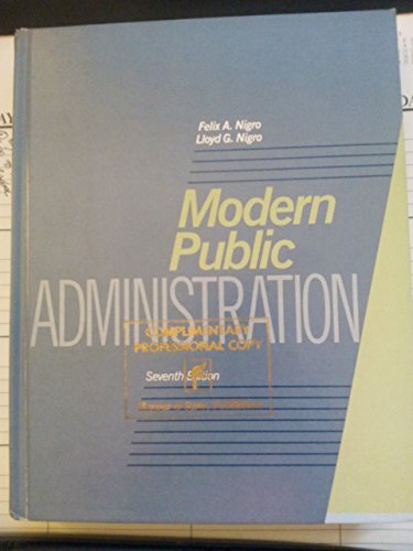 MODERN PUBLIC ADMINISTRATION By Felix Nigro - Hardcover 9780060448295 ...