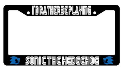 Black License Plate Frame I'd Rather Be Playing Sonic The HegdeHog Auto ...