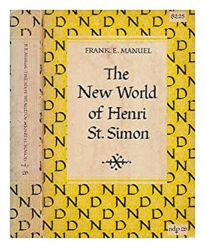 The New World of Henri Saint-Simon Frank E Manuel | eBay