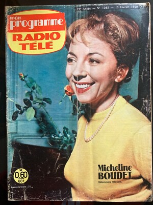 Mon Programme N°1085 du 13/02/1960; Radio-Télé/ Micheline Boudet ...
