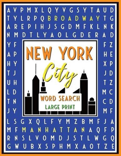 New York City Word Search: 52 Challenging Puzzles with Fun Facts, 600 ...