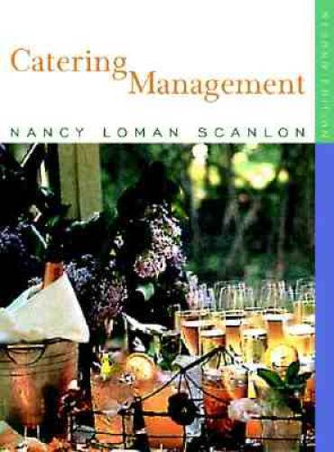 Catering Management, 2nd Edition - Hardcover By Scanlon, Nancy Loman ...