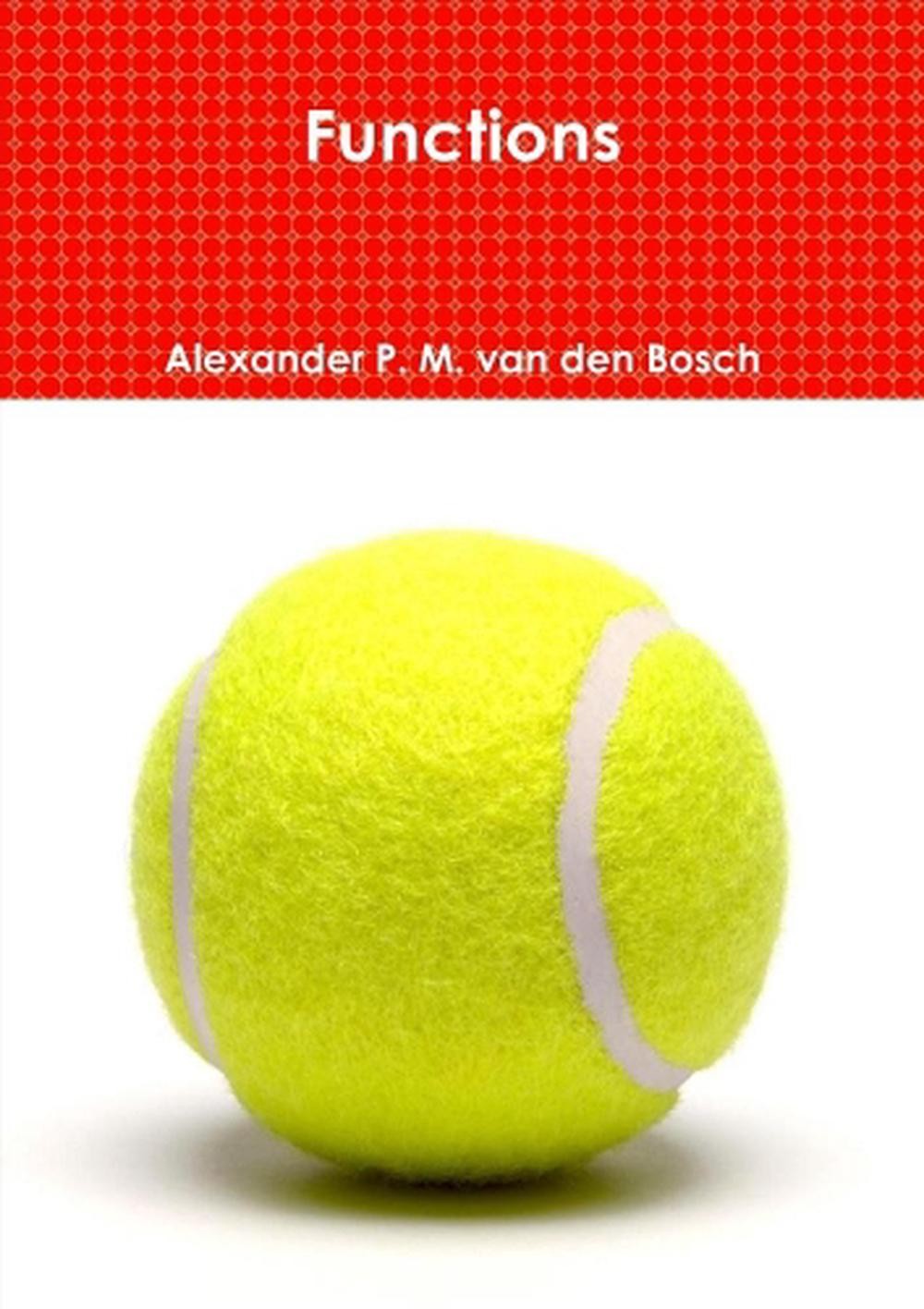 Functions by Alexander P.M. Van Den Bosch (English) Paperback Book ...