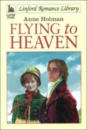 Flying to Heaven by Anne Holman (1999, Hardcover) for sale online | eBay