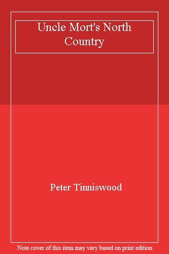 Uncle Mort's North Country By Peter Tinniswood. 9780099541400 | eBay UK