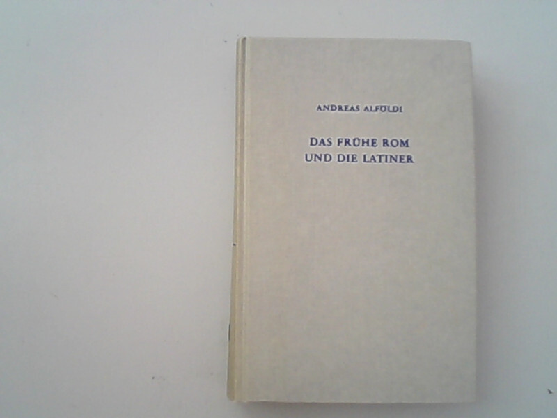 Das frühe Rom und die Latiner. Alföldi, Andreas und Frank Kolb, | eBay