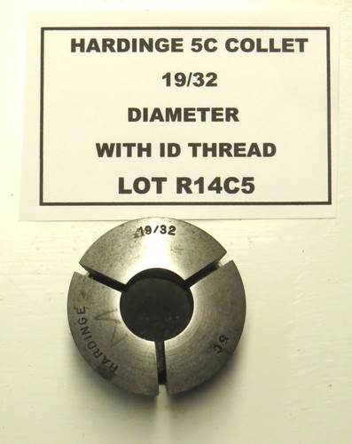 HARDINGE 5C COLLET LOT R14C5 - 19/32" DIA - WITH ID THREADS FOR COLLET ...