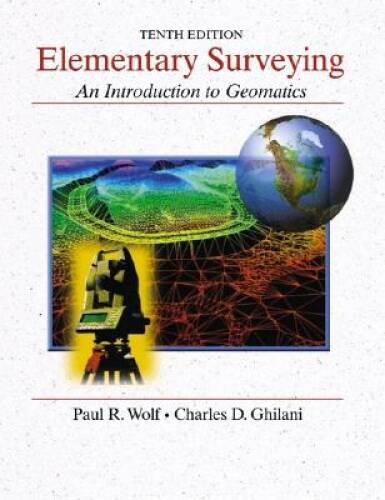 Elementary Surveying: An Introduction to Geomatics, 10th Edition - GOOD ...