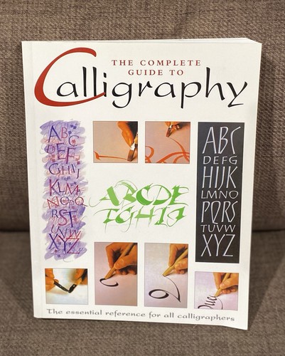 Pre Owned Vintage The Complete Guide To Calligraphy Paperback Book 2006 ...