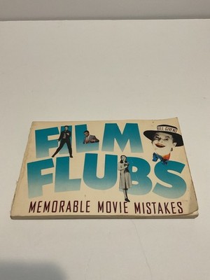 Film Flubs: Memorable Movie Mistakes Book | eBay
