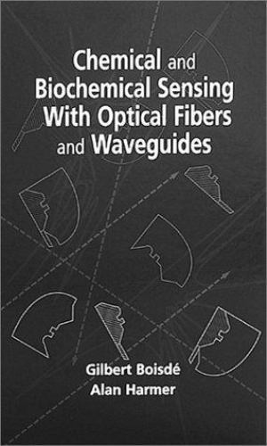 Chemical and Biochemical Sensing with Optical Fibers and Waveguides by ...