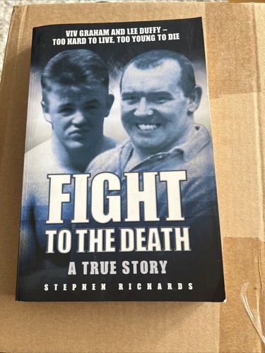 Fight to the Death: Viv Graham and Lee Duffy -... by Richards, Stephen ...