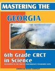 Mastering the Georgia 6th Grade CRCT in Science: Written to GPS 20 ...