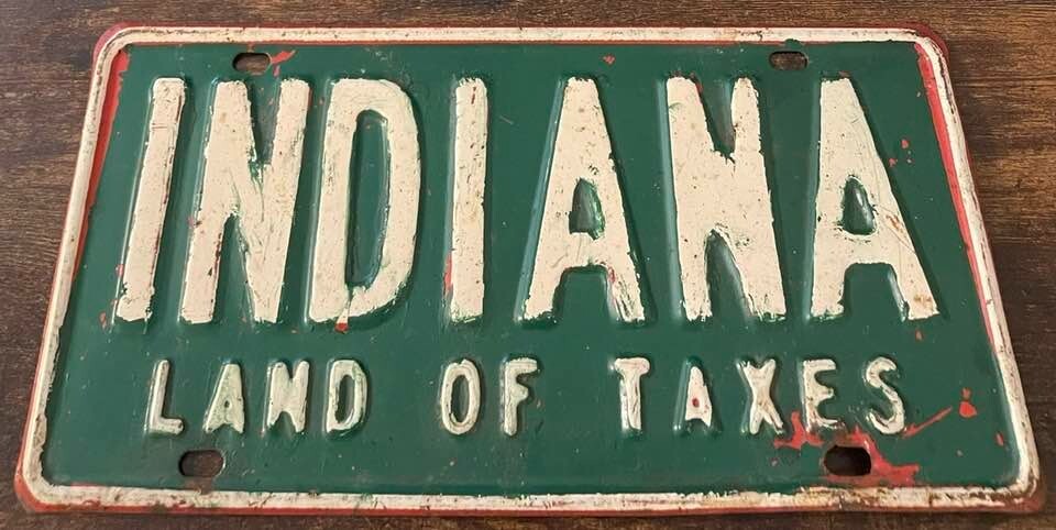 Vintage Indiana Land of Taxes Booster License Plate Embossed STEEL | eBay