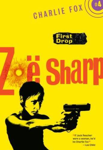 First Drop (Charlie Fox) - Paperback By Sharp, Zoe - GOOD 9781631940774 ...