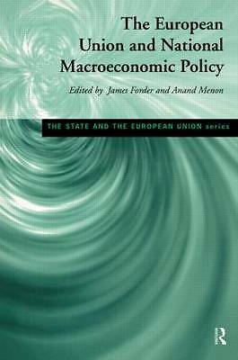 European Union and National Macroeconomic Policy by James Forder, Anand ...