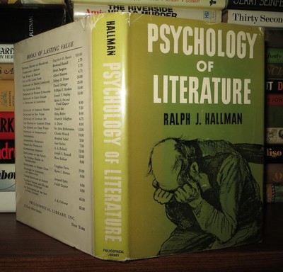 Hallman, Ralph J. PSYCHOLOGY OF LITERATURE 1st Edition 1st Printing | eBay