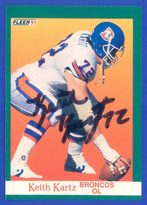 KEITH KARTZ - Signed/Autographed - 1991 Fleer Card #49 - Broncos w/COA ...