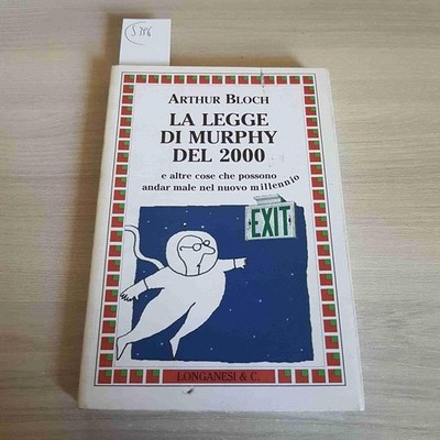 Arthur Bloch LA LEGGE DI MURPHY DEL 2000 Edizione Longanesi 1999 ...
