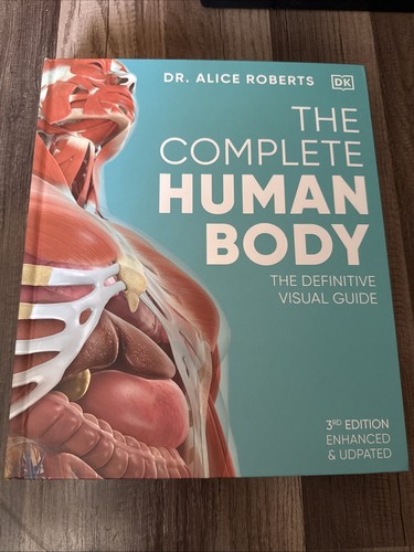 Dk Human Body Guides: Complete Human Body : The Definitive Visual Guide ...