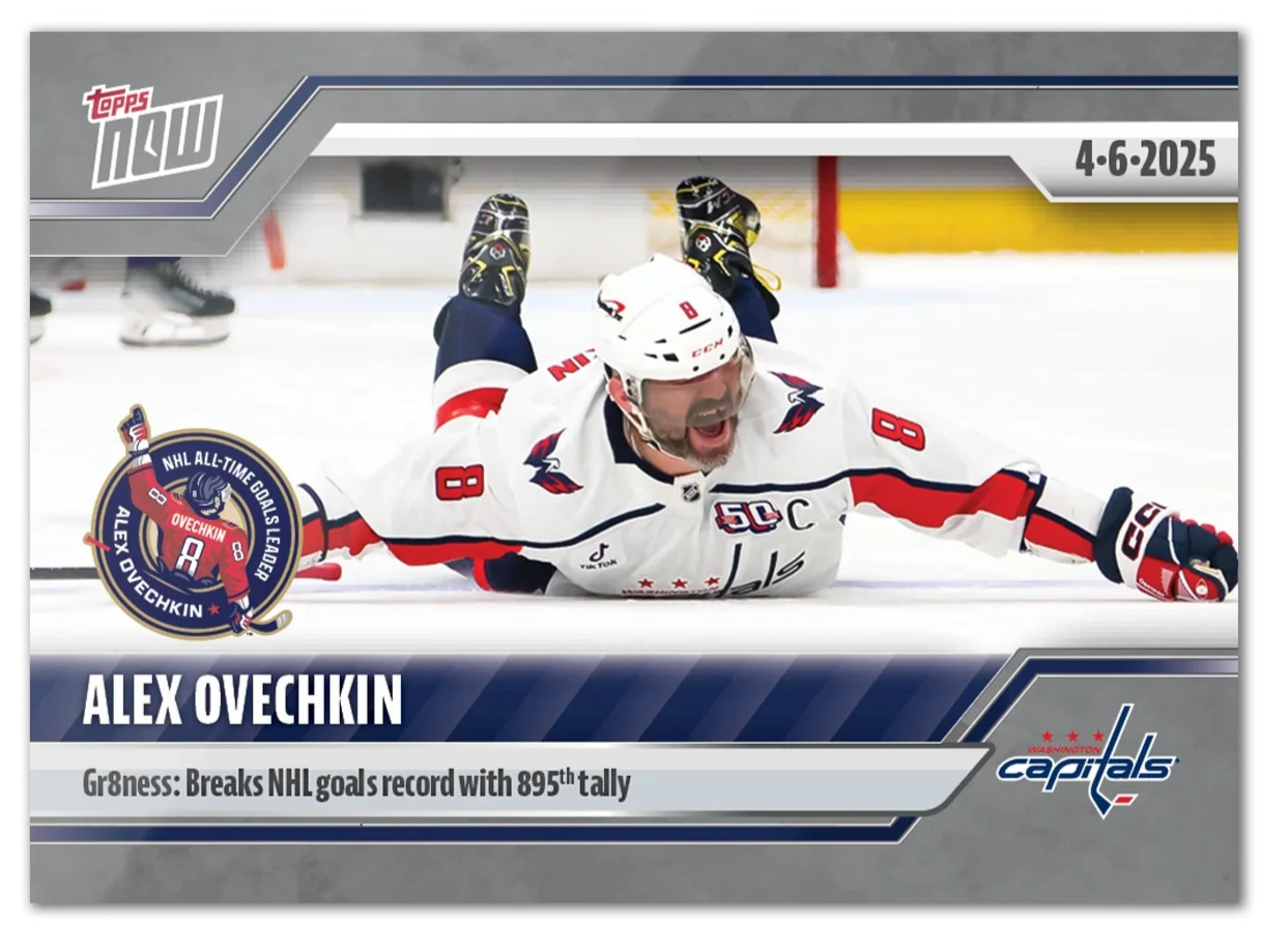 2024-25 NHL Topps Now Alex Ovechkin Gr8ness: Breaks NHL Goals record w ...