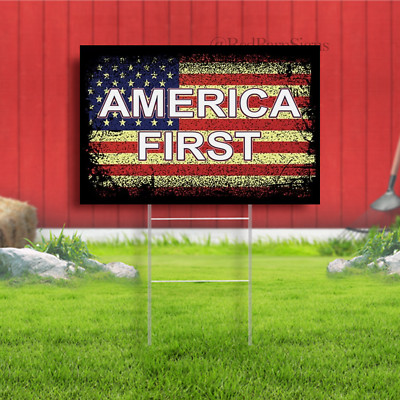 America First yard sign w/yard stake - One Sided | eBay