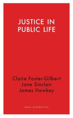 James Hawkey Justice in Public Life (Poche) Haus Curiosities | eBay