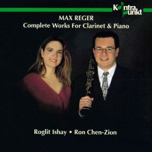 RON CHEN-ZION REGER: COMPLETE WORKS FOR CLARINET & PIANO NEW CD ...