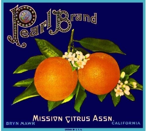 Pearl Oranges Bryn Mawr Redlands San Bernardino Citrus Fruit Crate ...