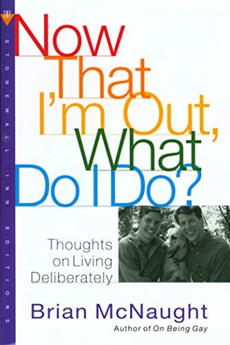 Now That I'm Out, What Do I Do?: Thou... by McNaught, Brian Paperback ...