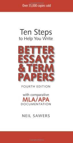 Ten Steps to Help You Write Better Essays & Term Papers - 4th Edition ...