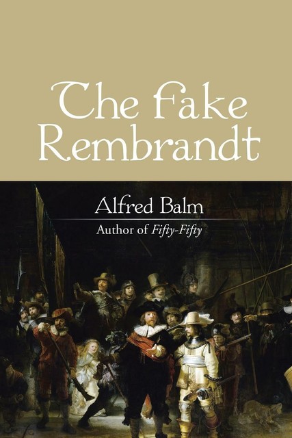 The Fake Rembrandt von Alfred Balm (2017, Taschenbuch) online kaufen ...