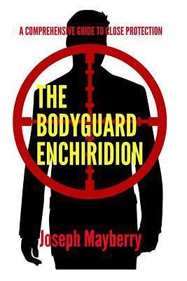 The Bodyguard Enchiridion by Joseph Mayberry (2017, Trade Paperback ...