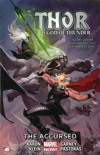 Jason Aaron Thor: God of Thunder Volume 3: The Accursed (Marvel Now ...