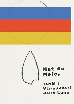 Tutti i Viaggiatori della Luna by de Melo, Mat -Paperback 9781732249776 ...