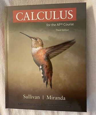 Calculus for the AP® Course Third Edition by Miranda and Sullivan (2020 ...