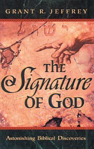 The Signature of God: Astonishing Biblical Discoveries 9780842367950| eBay