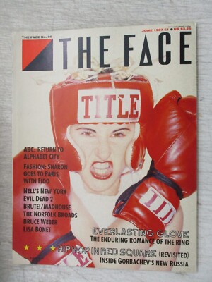 THE FACE BRITISH MAGAZINE #86 JUNE 1987 LISA BONET BRUCE WEBER EVIL ...