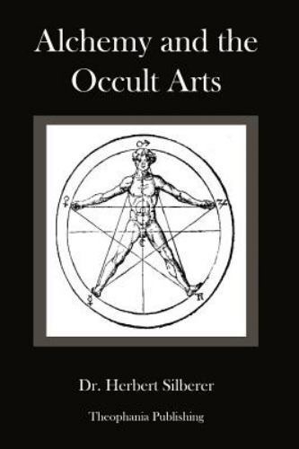 Alchemy and the Occult Arts by Herbert Silberer (2012, Trade Paperback ...