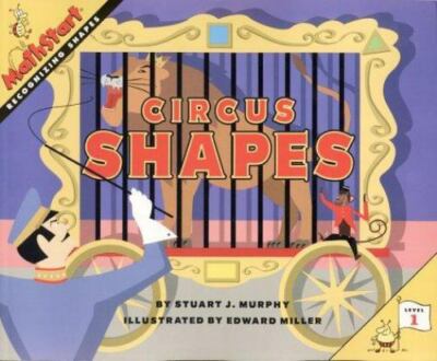 Circus Shapes: Level 1, Recognizing Shapes; Maths- 0060274360, Murphy ...