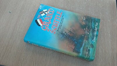 The Grand Scuttle: The Sinking of the German Fle... by Van der Vat, Dan ...