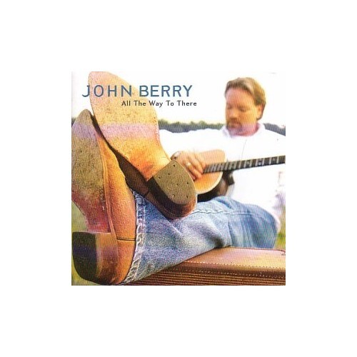 John Berry - All the Way There - John Berry CD JEVG The Cheap Fast Free Post | eBay