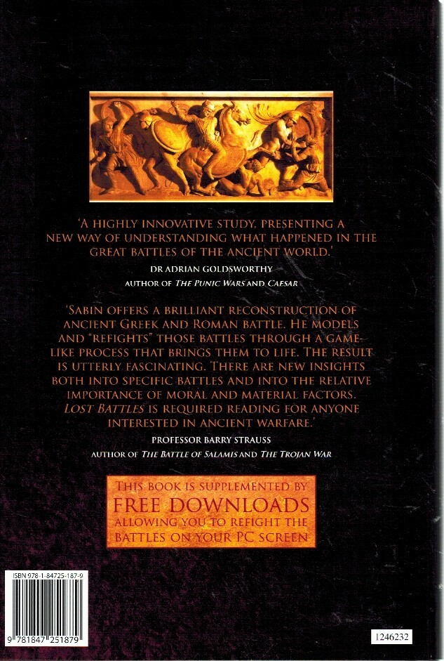 Lost Battles : Reconstructing the Great Clashes of the Ancient World by ...