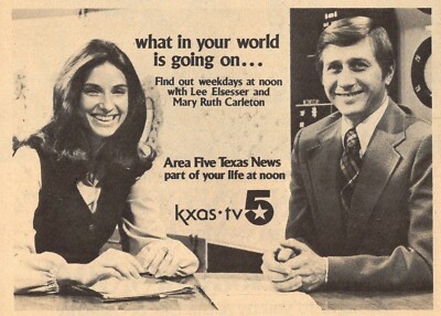 1976 KXAS DALLAS,TEXAS TV NEWS AD ~ LEE ELSESSER & MARY RUTH CARLETON ...