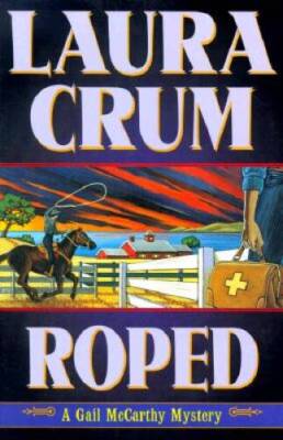 Roped - Hardcover By Crum, Laura - GOOD 9780312193256| eBay