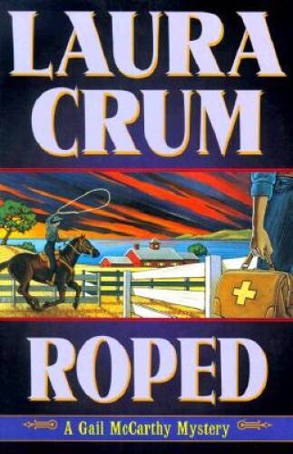 Roped - Hardcover By Crum, Laura - GOOD 9780312193256| eBay